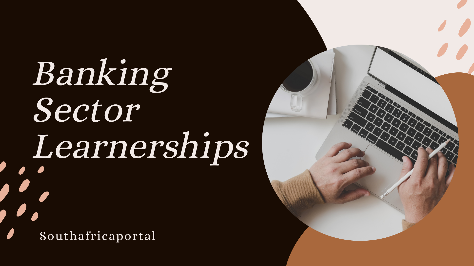 Banking Learnerships Programme 2025-2026 | How to Apply - South Africa ...