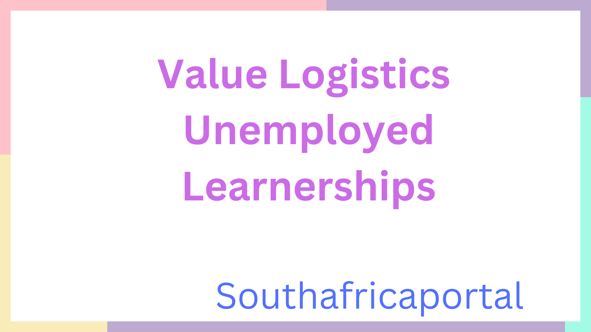 Value Logistics Learnerships Programme 2025-2026 | How to Apply - South ...