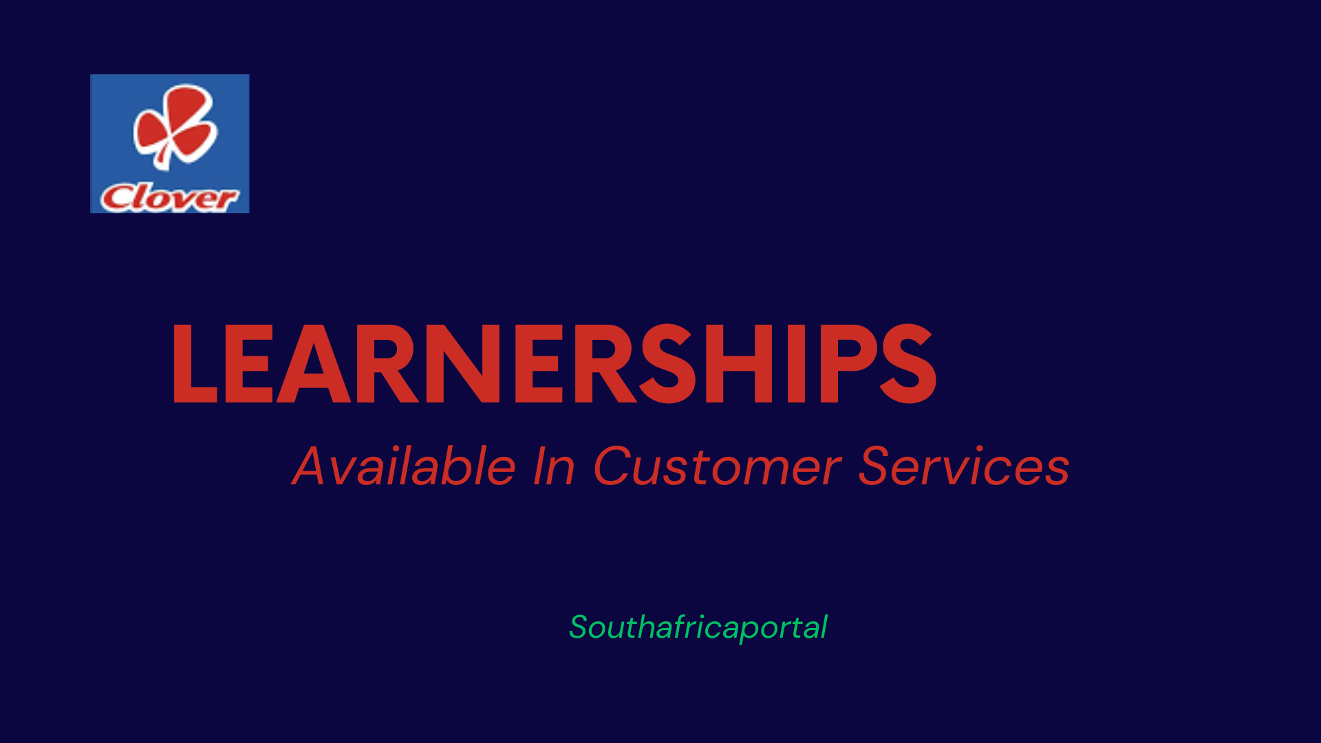 Clover Learnerships Available In Customer Services 2026/2027 | How to ...